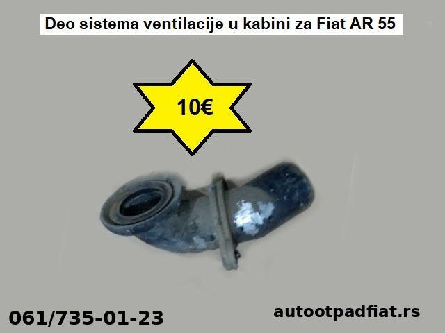 DEO SISTEMA VENTILACIJE U KABINI ZA FIAT AR 55