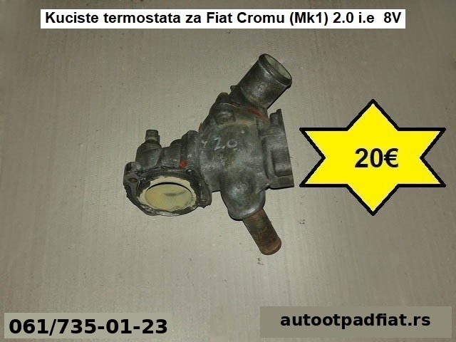 KUCISTE TERMOSTATA ZA FIAT CROMU (MK1) 2.0 I.E 8V