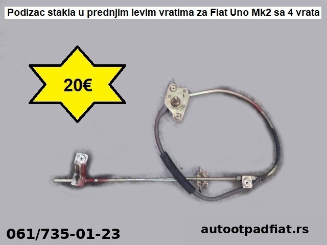 PODIZAC STAKLA U PREDNJIM LEVIM VRATIMA ZA FIAT UNO MK2 SA 4 VRATA