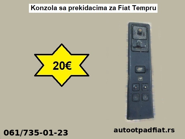 KONZOLA SA PREKIDACIMA ZA FIAT TEMPRU