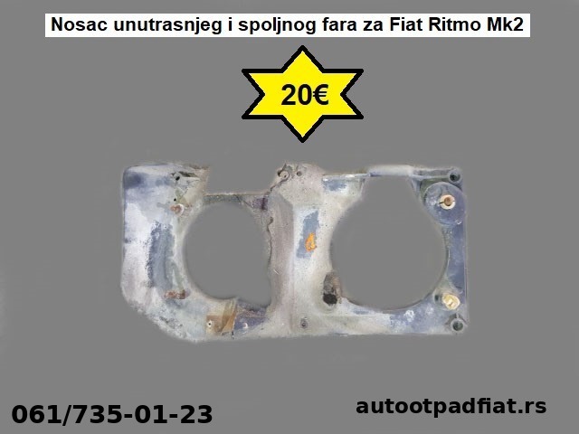 NOSAC UNUTRASNJEG I SPOLJNOG FARA ZA FIAT RITMO MK2