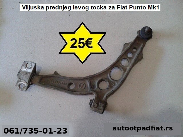 VILJUSKA PREDNJEG LEVOG TOCKA ZA FIAT PUNTO MK1