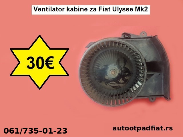 VENTILATOR KABINE ZA FIAT ULYSSE MK2