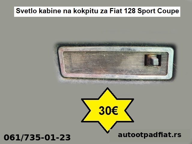 SVETLO KABINE NA KOKPITU ZA FIAT 128 SPORT COUPE