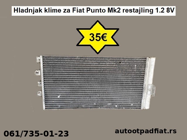 HLADNJAK KLIME ZA FIAT PUNTO MK2 RESTAJLING 1.2 8V
