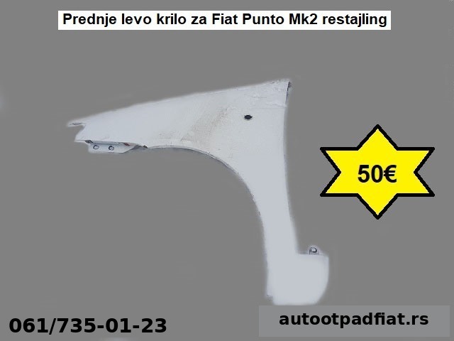 PREDNJE LEVO KRILO ZA FIAT PUNTO MK2 RESTAJLING