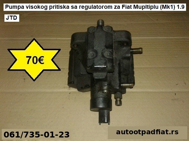 PUMPA VISOKOG PRITISKA SA REGULATOROM ZA FIAT MULTIPLU (MK1) 1.9 JTD