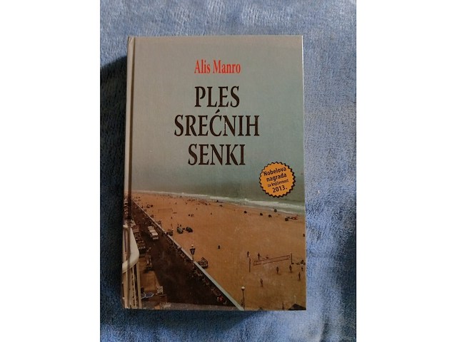 Ples srećnih senki. Alis Manro