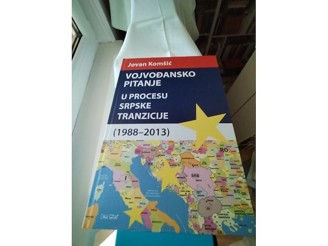 Vojvođansko pitanje u procesu srp. tranzicije 1988-2013