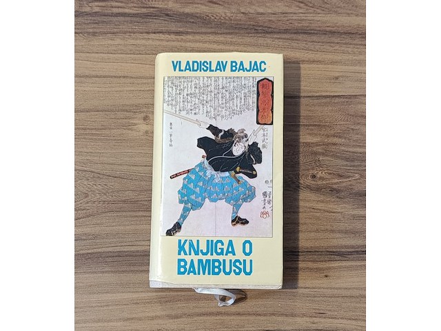 KNJIGA O BAMBUSU Vladislav Bajić