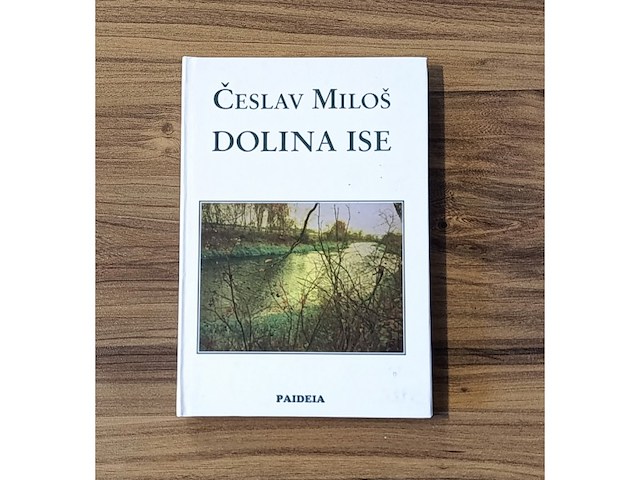 DOLINA ISE Česlav Miloš