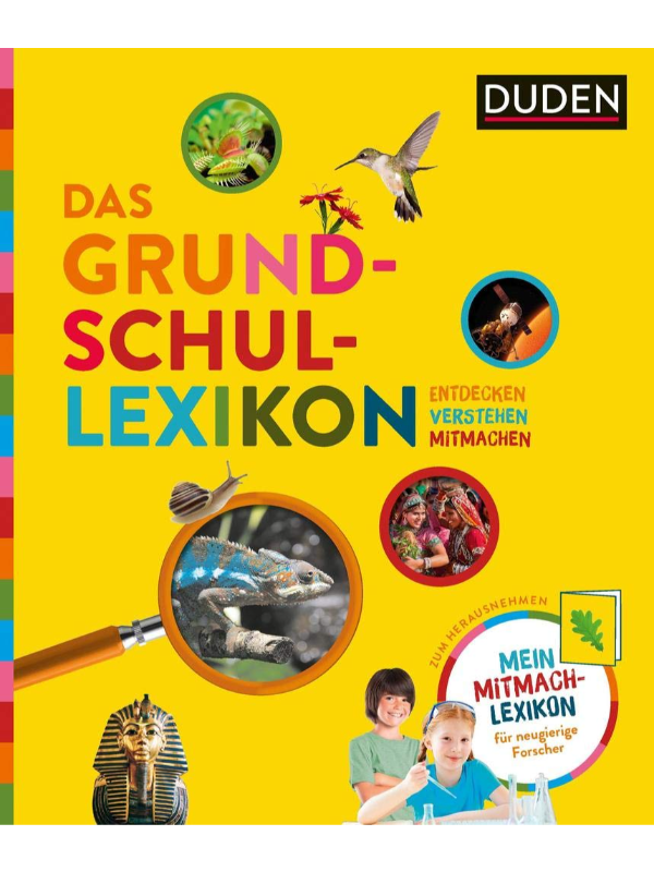Duden Grundschullexikon: Entdecken, Verstehen, Mitmachen