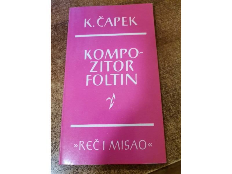 K. Čapek, KOMPOZITOR FOLTIN