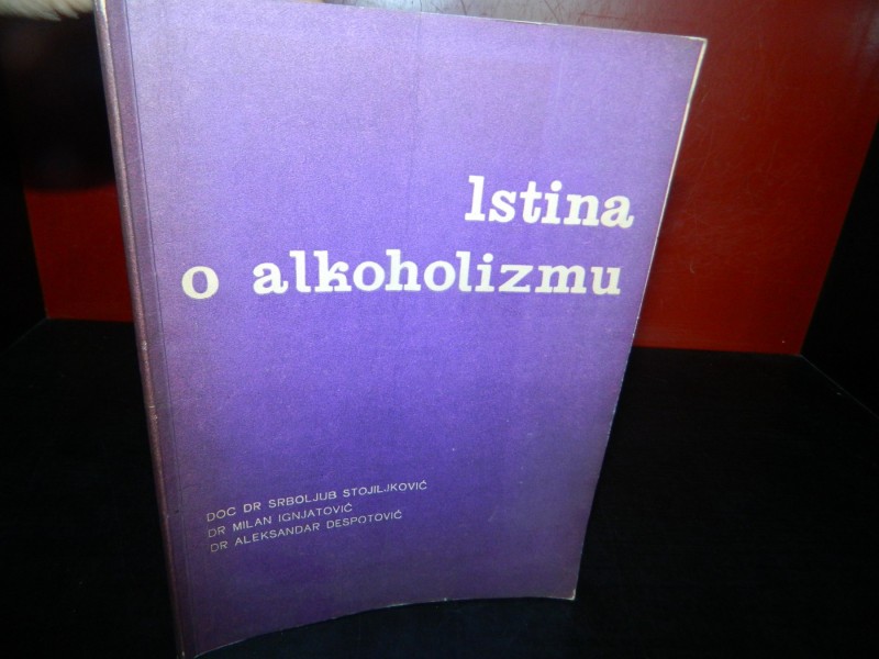 Istina o alkoholizmu, Stojiljković