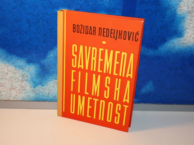 SAVREMENA FILMSKA UMETNOST   Božidar Nedeljković