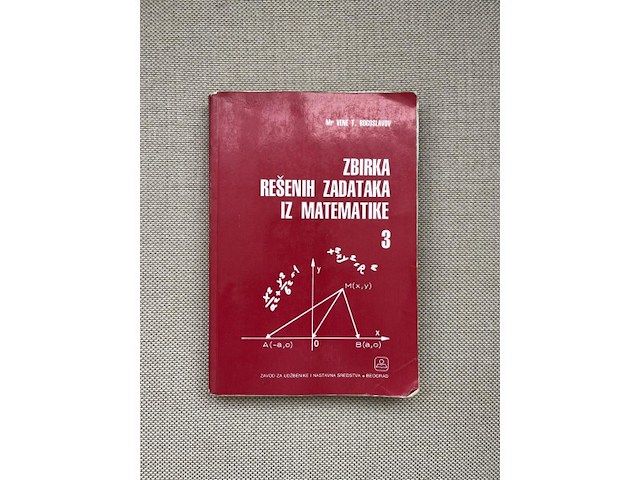 Zbirka rešenih zadataka iz matematike 3, Vene Bogosavov