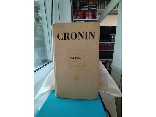 Tri ljubavi-A. J. Cronin