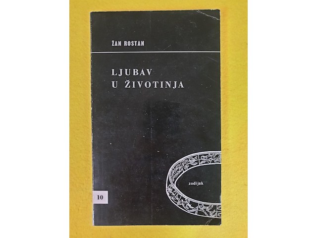 Žan Rostan - Ljubav u životinja