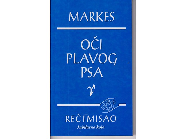 OČI PLAVOG PSA / MARKES + perfekTTT