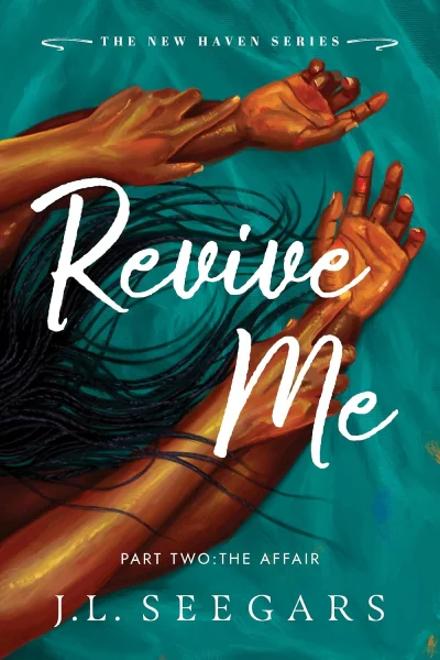 Revive Me Part Two: The Affair (New Haven 3)