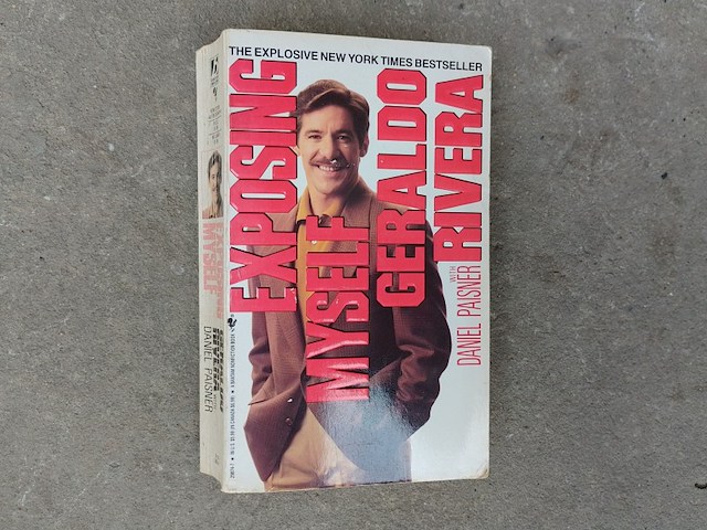 EXPOSING MYSELF, Geraldo Rivera