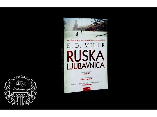 RUSKA LJUBAVNICA - E. D. Miler