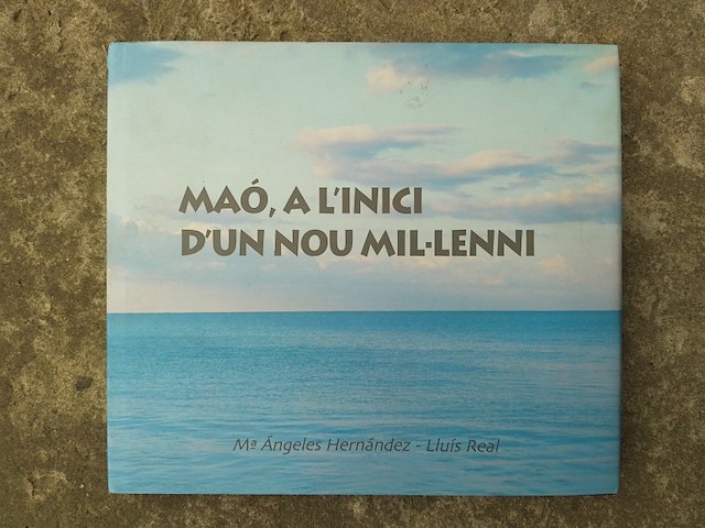 MAÓ, A L`INICI D`UN NOU MIL-LENNI