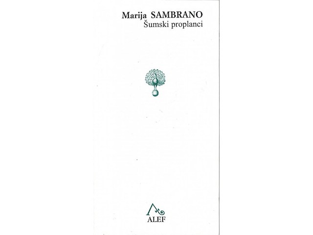 Marija Sambrano - ŠUMSKI PROPLANCI