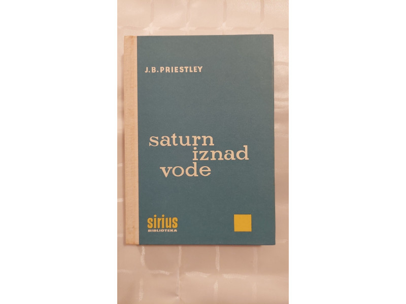 Saturn iznad vode - J. B. Priestley