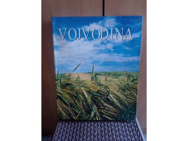 Vojvodina - Landscapes and people - MONOGRAPH