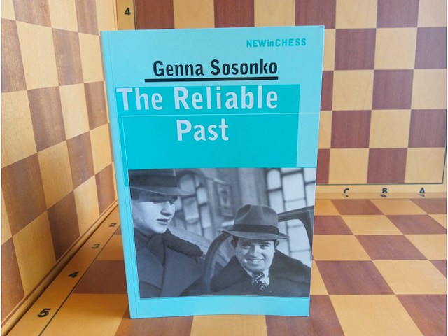 Genna Sosonko - The Reliable Past (sah)