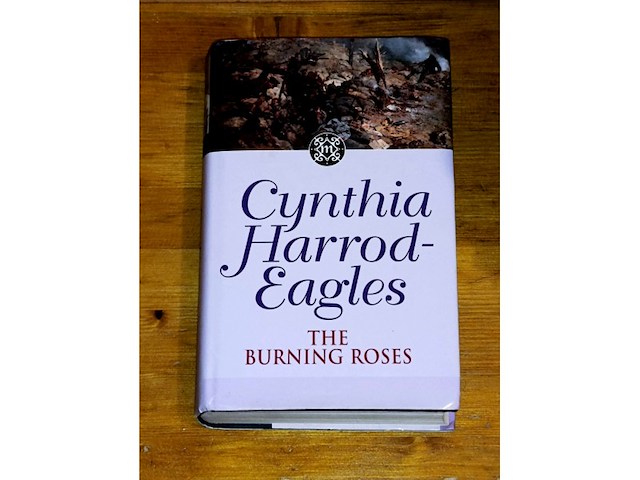 The Burning Roses - Cynthia Harrod-Eagles