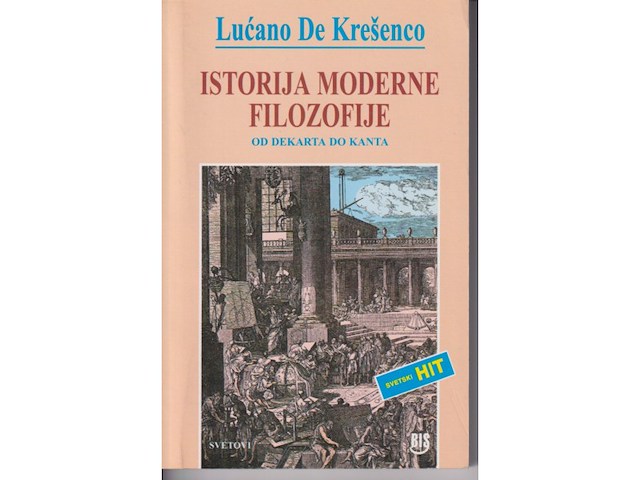 ISTORIJA MODERNE FILOZOFIJE / OD DEKARTA DO KANTA / L.K