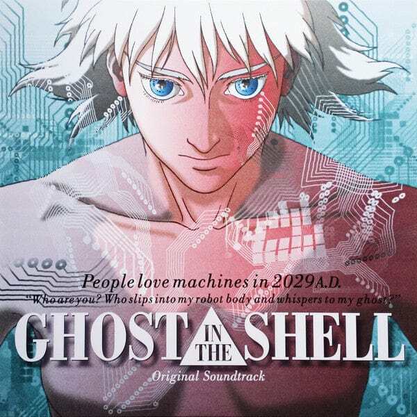Kenji Kawai – Ghost In The Shell (Authorised Orig. Soundtrack)
