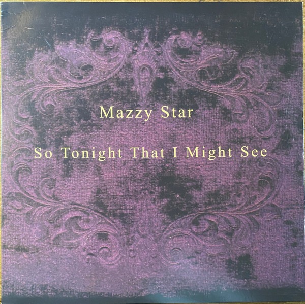 Mazzy Star – So Tonight That I Might See
