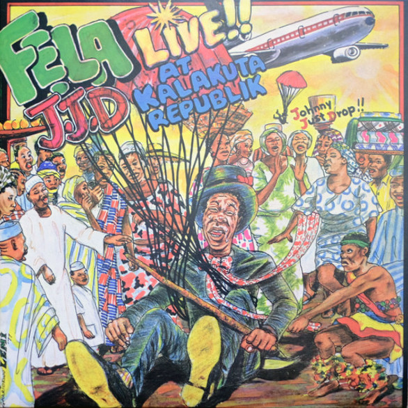 KUTI FELA – JOHHNY JUST DROP (J. J. D.)