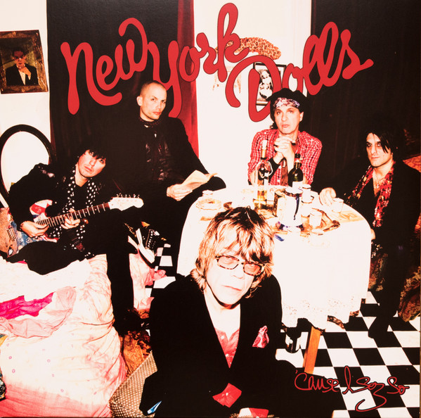 New York Dolls – ‘Cause I Sez So (Red Vinyl)