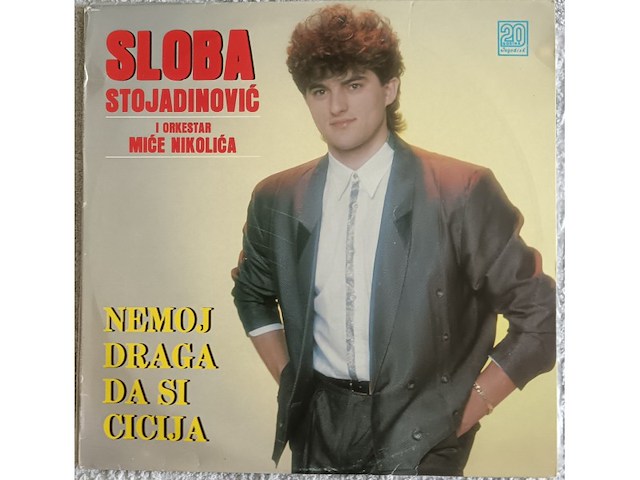 SLOBA  STOJADINOVIC  - Nemoj draga da si cicija
