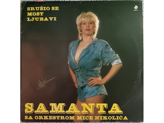 SAMANTA  PEJOVIC  - SRUSIO SE MOST LJUBAVI