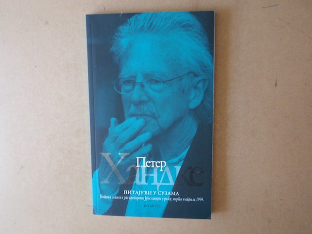 Peter Handke - PITAJUĆI U SUZAMA