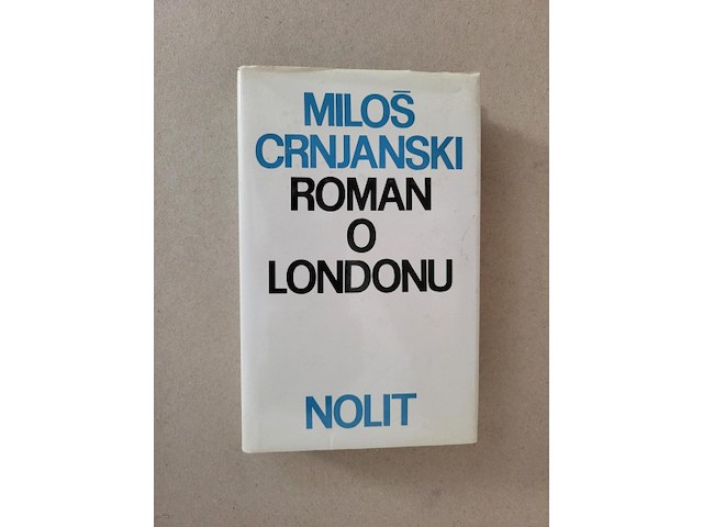 Crnjanski - Roman o Londonu I