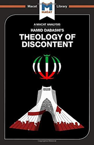 Theology of Discontent: The Ideological Foundation of the Islamic Revolution in Iran