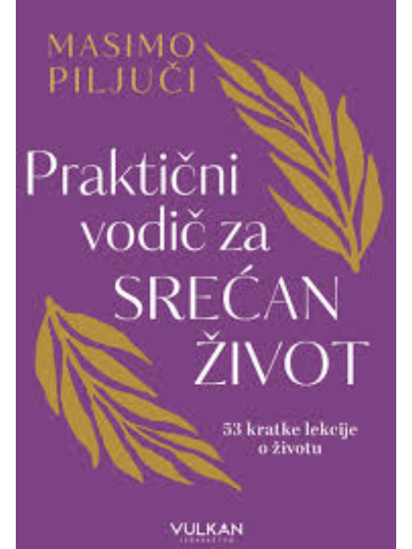 Praktični vodič za srećan život