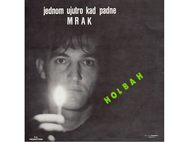 Holbah – Jednom Ujutro Kad Padne Mrak