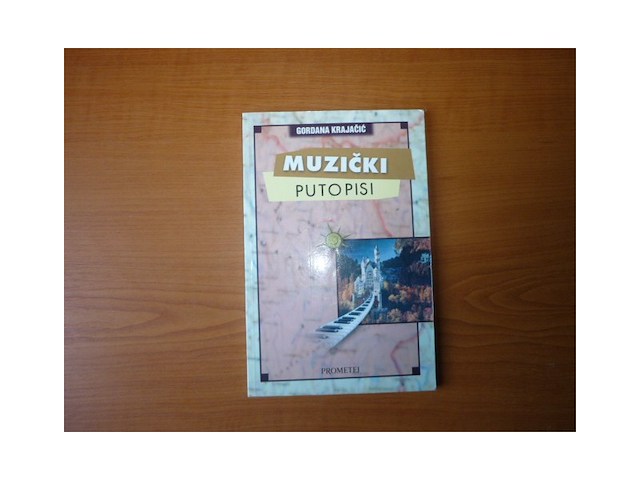 Gordana Krajačić MUZIČKI PUTOPISI