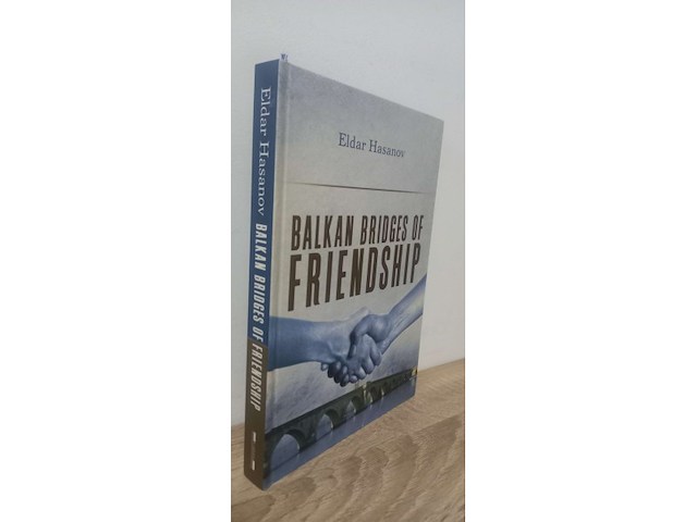 Eldar Hasanov – Balkan Bridges of Friendship