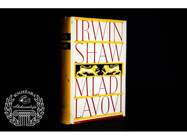 MLADI LAVOVI - Irwin Shaw