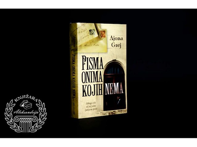PISMA ONIMA KOJIH NEMA - Ajona Grej