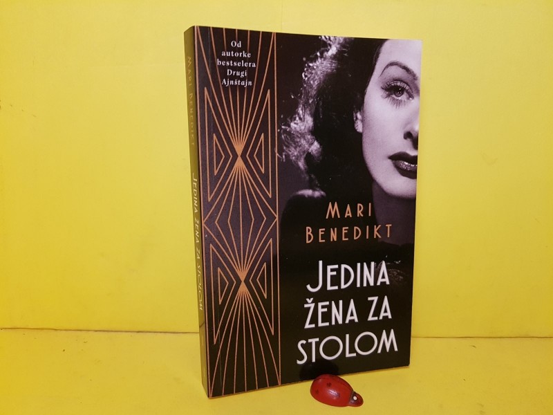 JEDNA ŽENA ZA STOLOM Mari Benedikt PRIČA O HEDI LAMAR