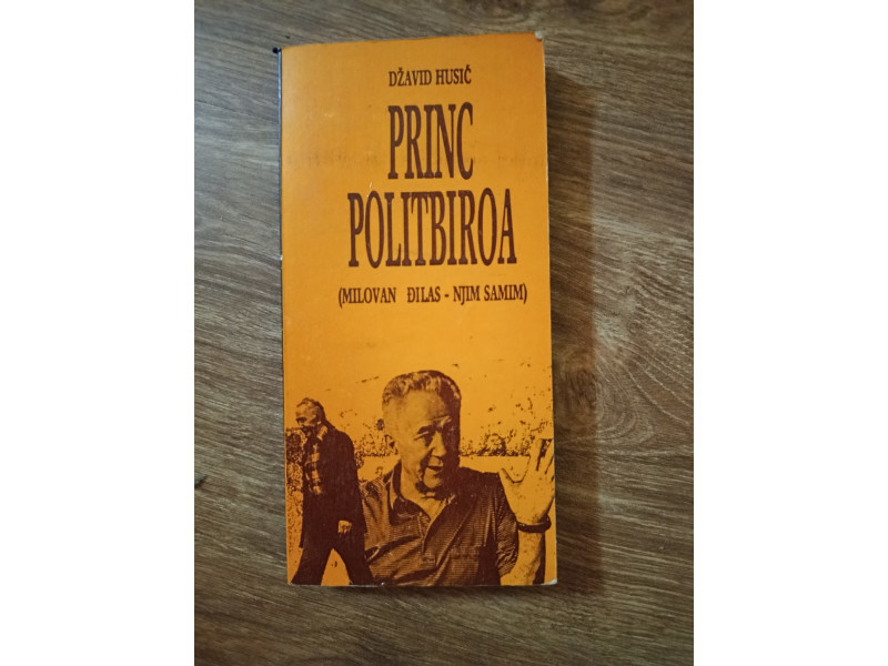 Knjiga Dz.Husic- PRINC POLITBIROA